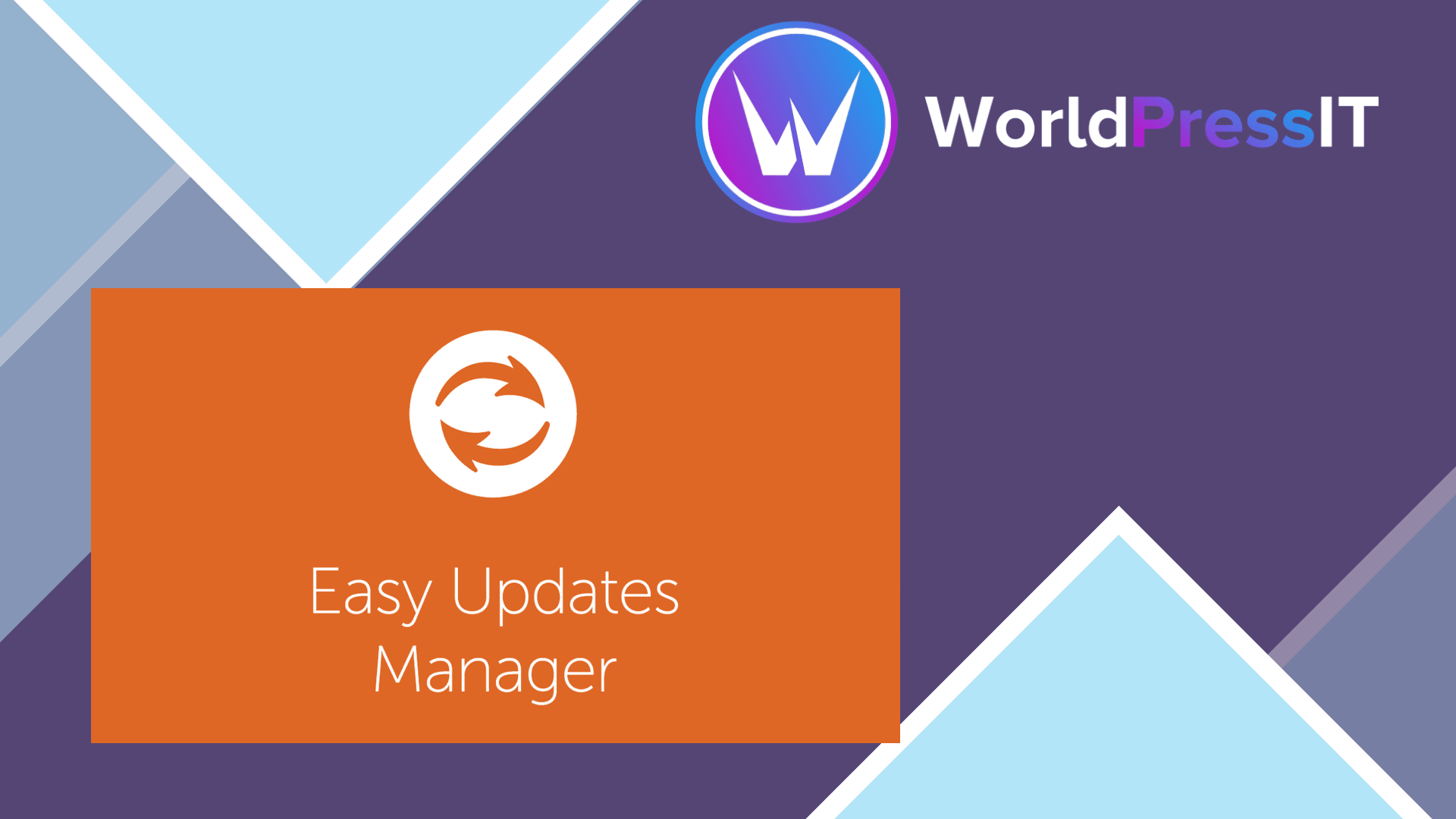 Easy Updates Manager Premium - WorldPress IT Easy Updates Manager Premium - WorldPress IT